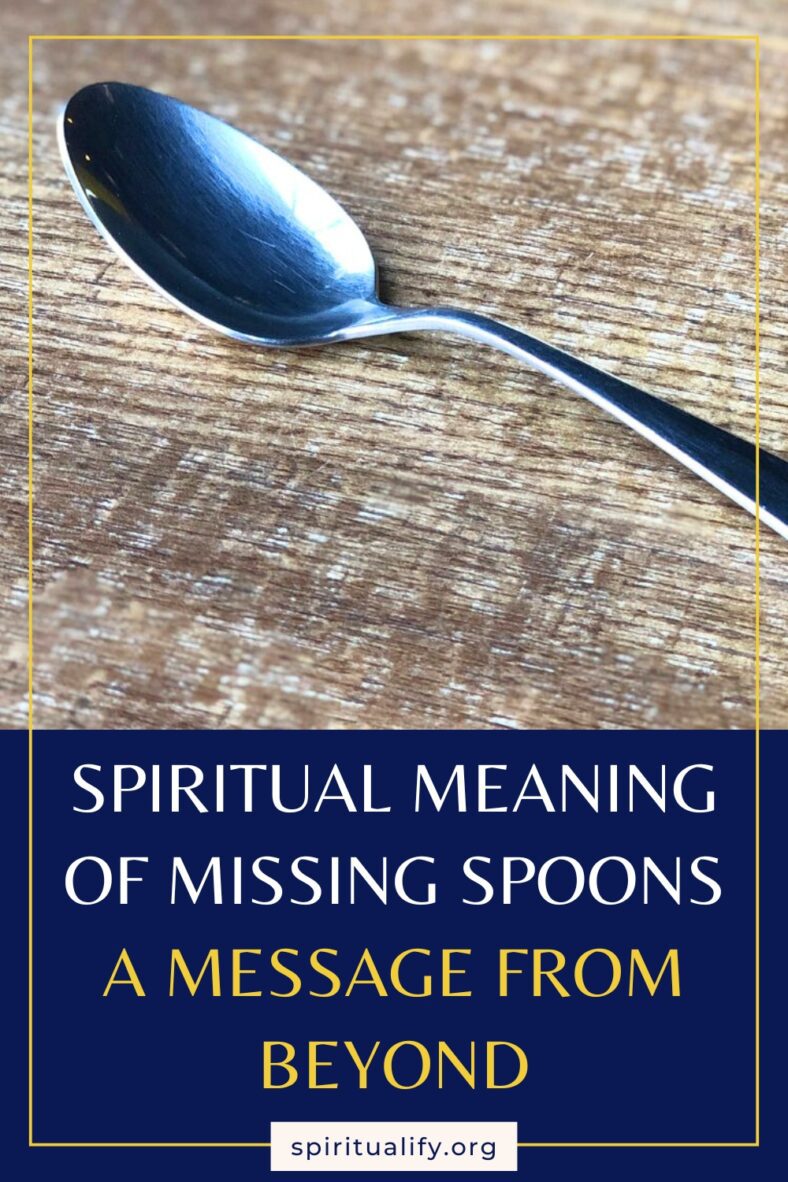 Spiritual Meaning Of Missing Spoons - A Message From Beyond