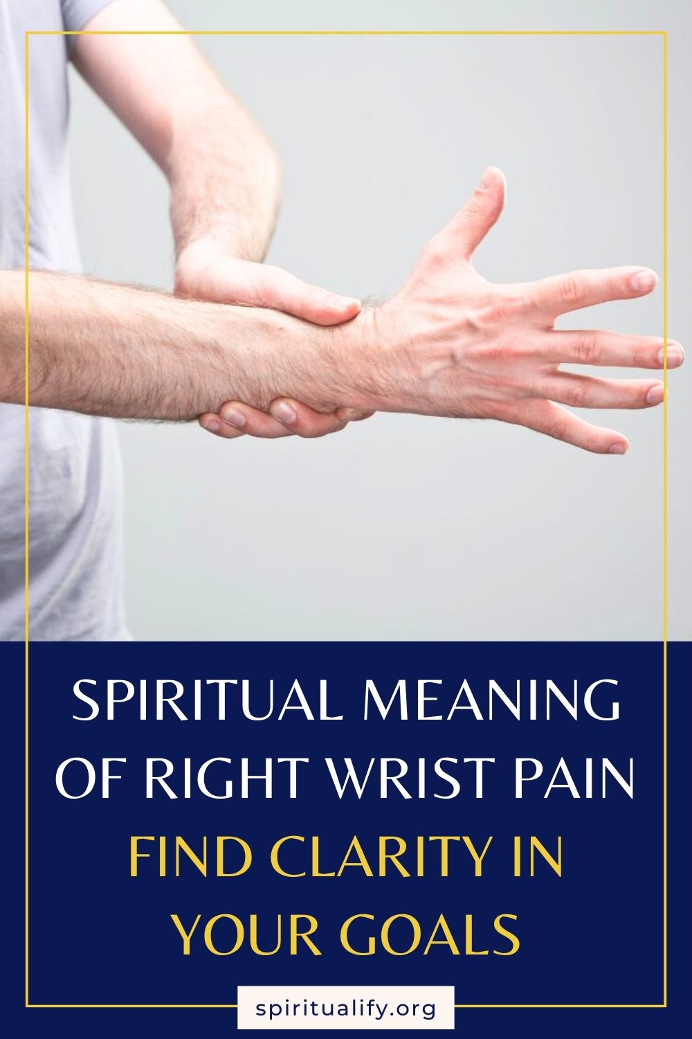 Spiritual Meaning Of Right Wrist Pain - Find Clarity In Your Goals