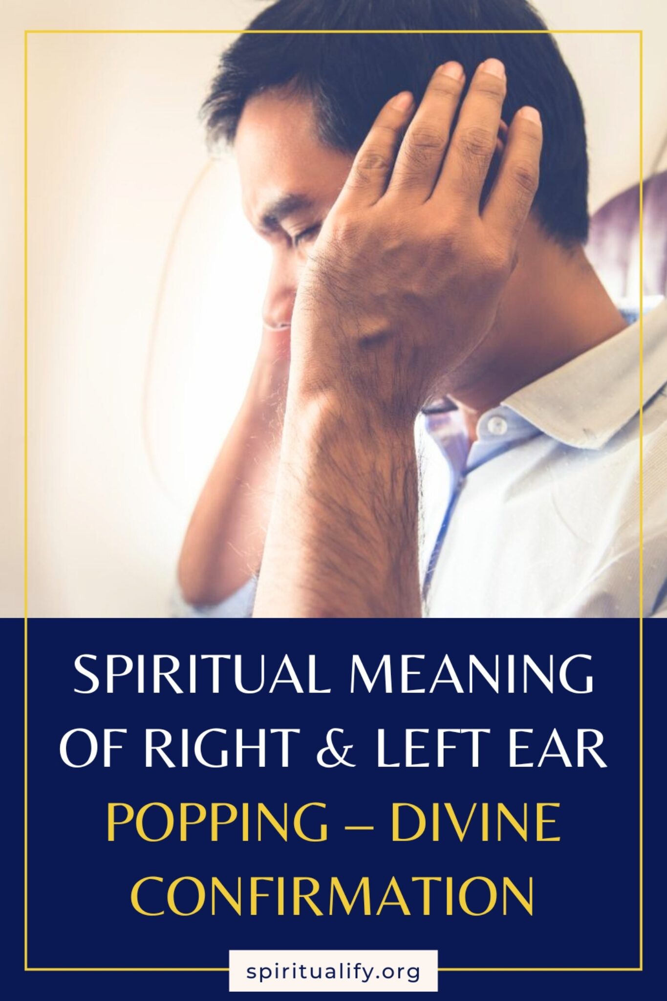 Spiritual Meaning of Right & Left Ear Popping - Divine Confirmation
