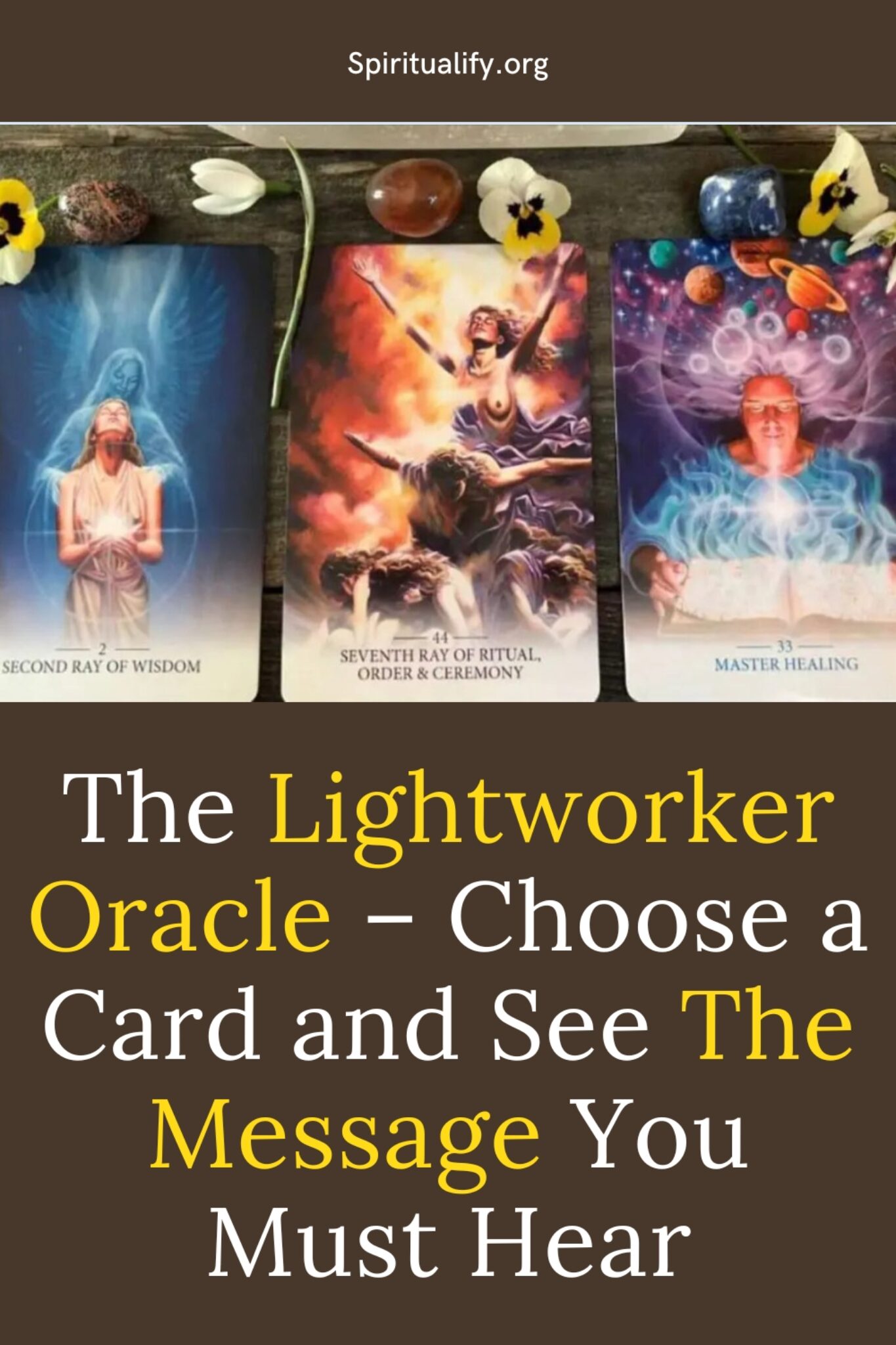 The Lightworker Oracle – Choose a Card and See The Message You Must Hear