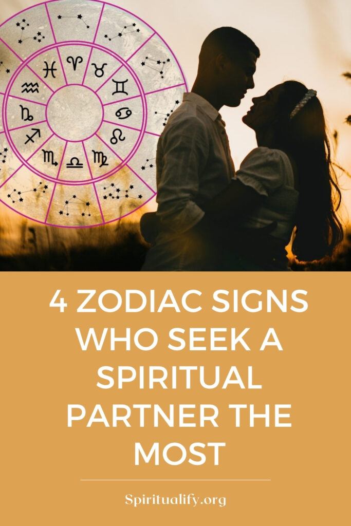 4 Zodiac Signs Who Seek A Spiritual Partner The Most - Spiritualify