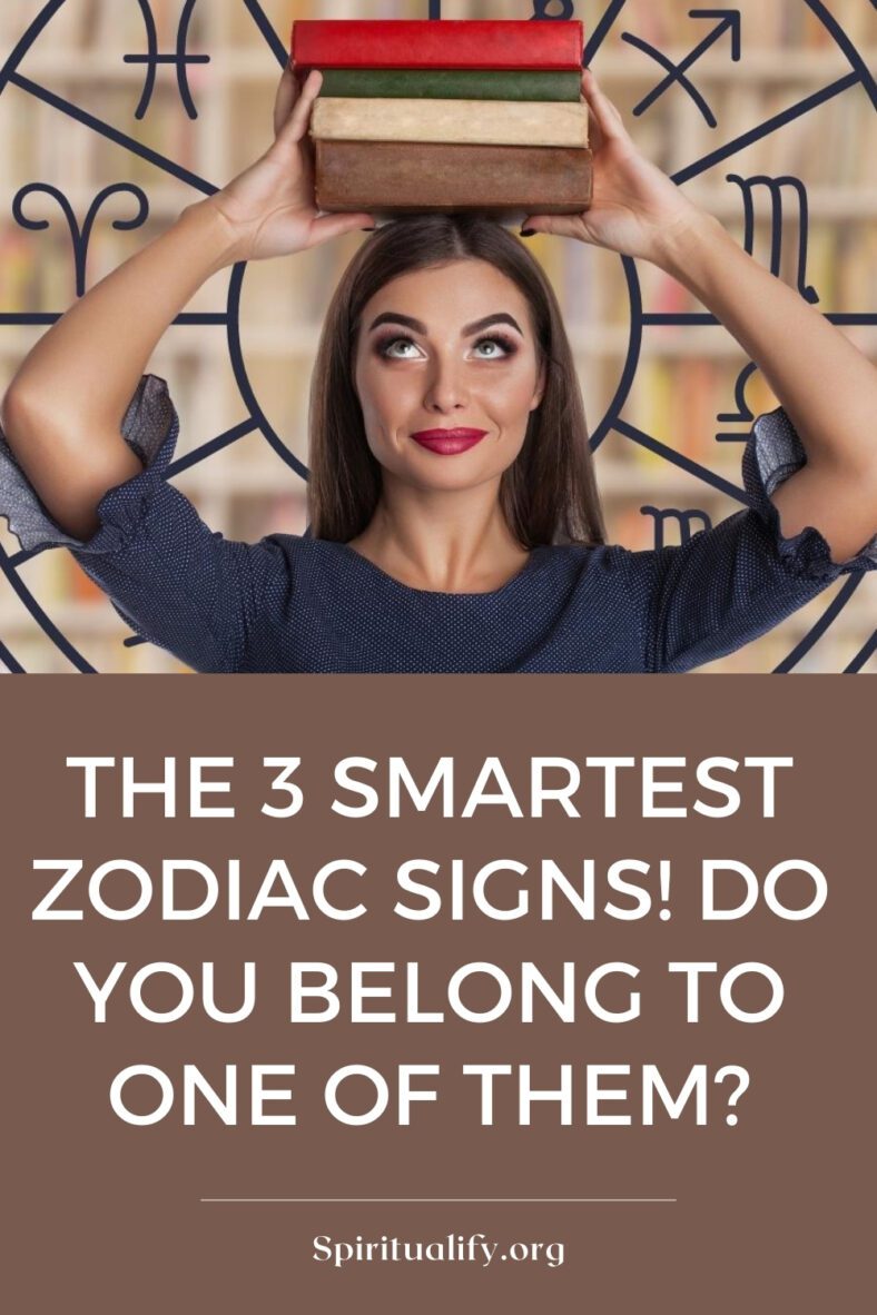 The 3 Smartest Zodiac Signs! Do You Belong To One Of Them?