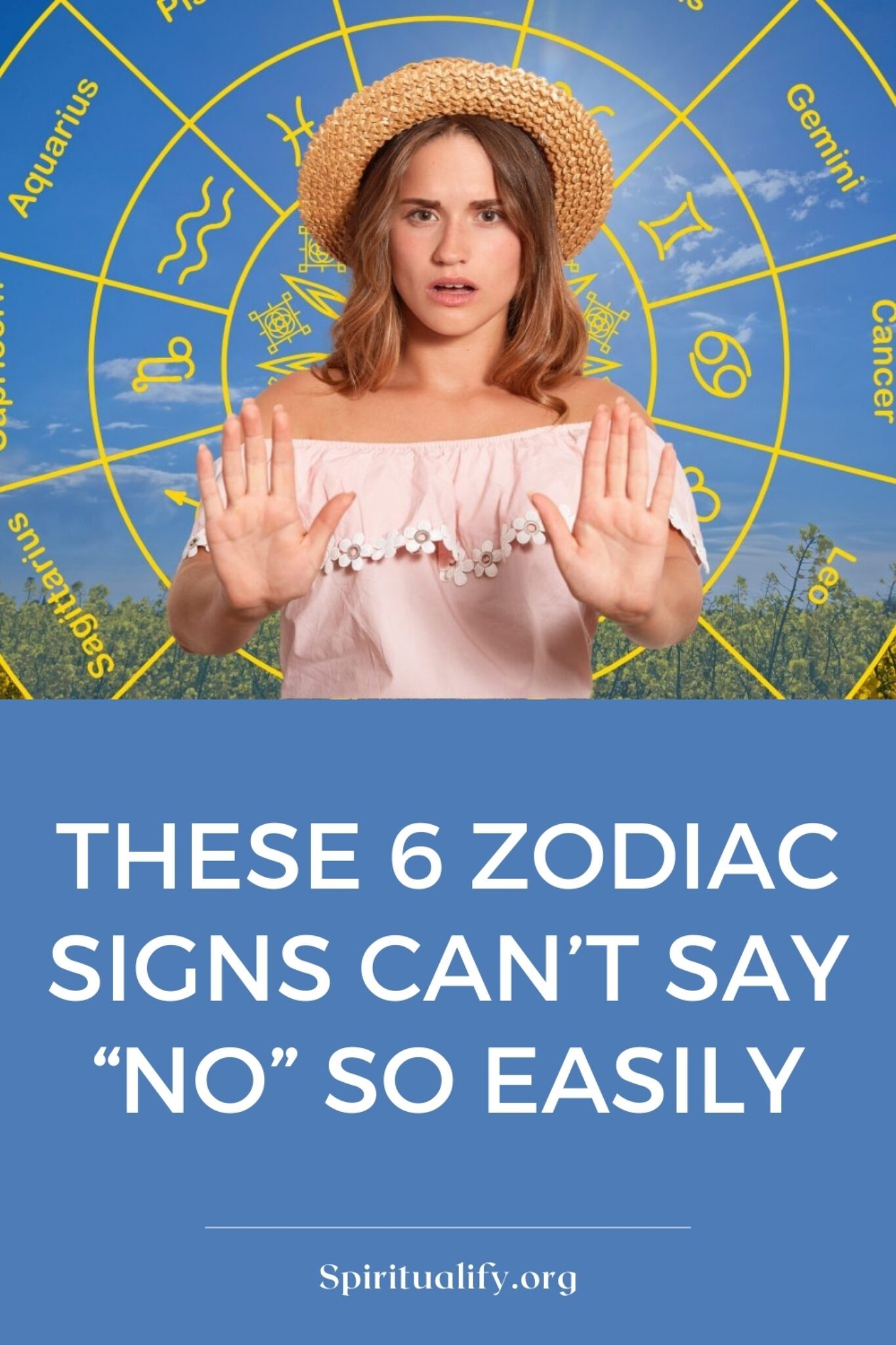 These 6 Zodiac Signs Can't Say "No" So Easily - Spiritualify