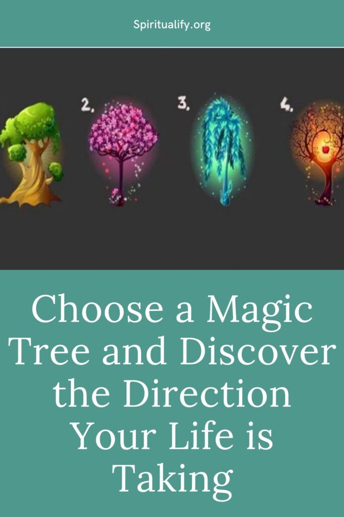 Choose a Magic Tree and Discover the Direction Your Life is Taking