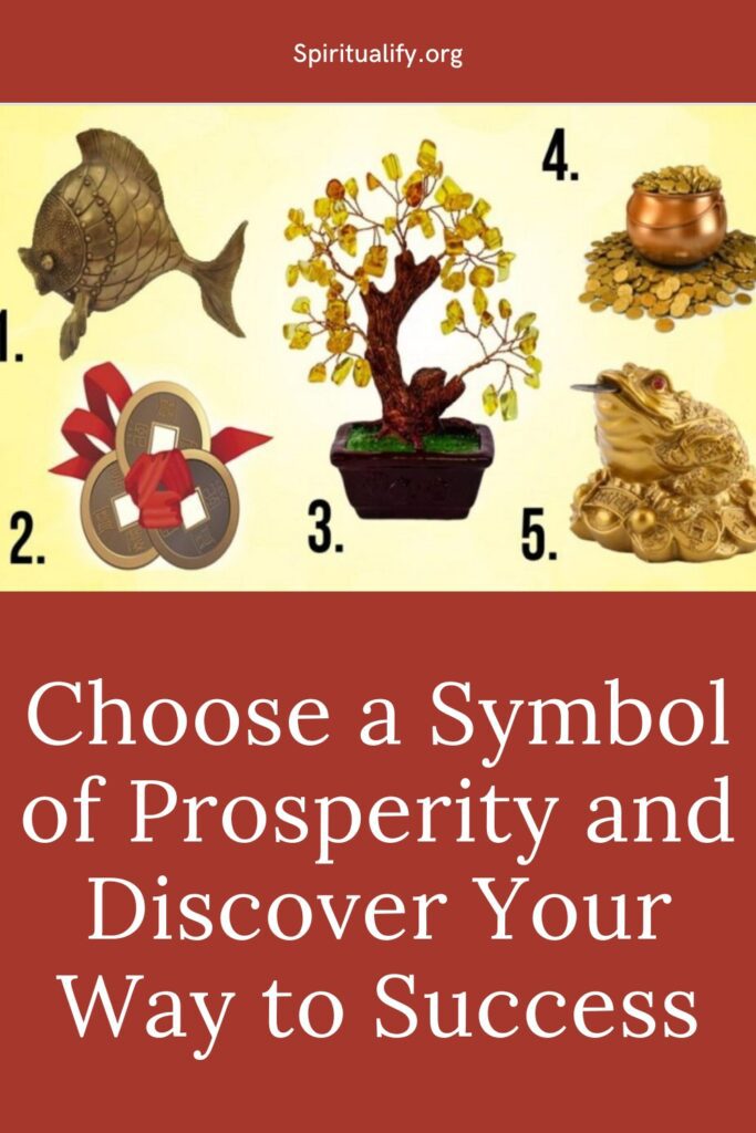 Choose a Symbol of Prosperity and Discover Your Way to Success