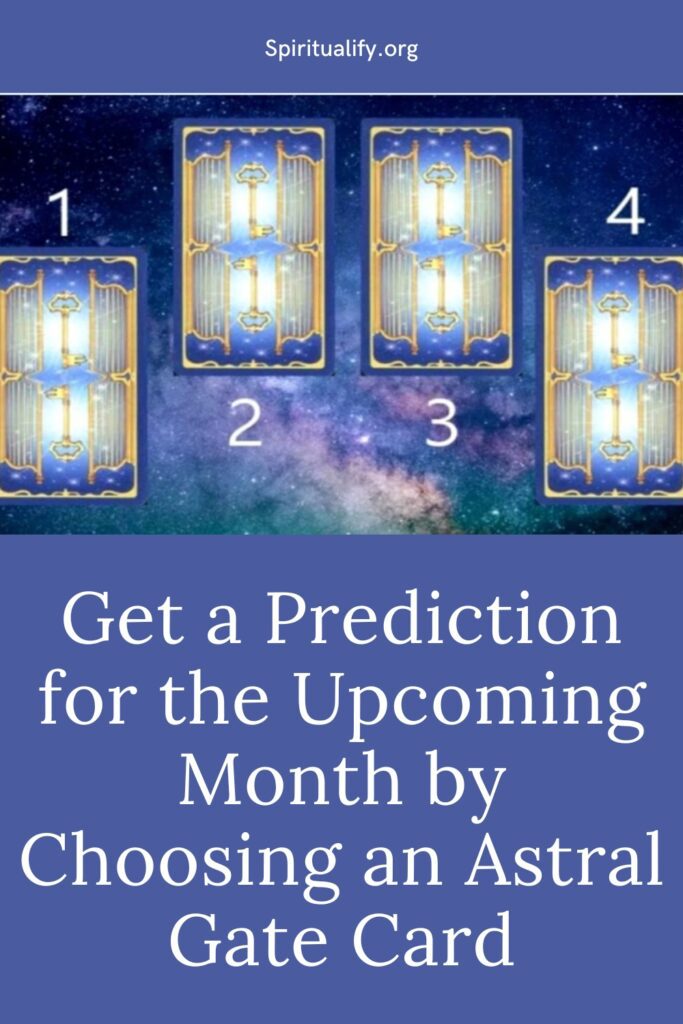 Get a Prediction for the Upcoming Month by Choosing an Astral Gate Card