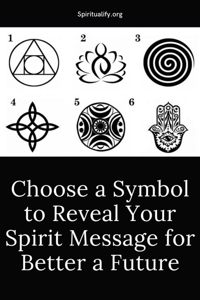 Choose a Symbol to Reveal Your Spirit Message for Better a Future