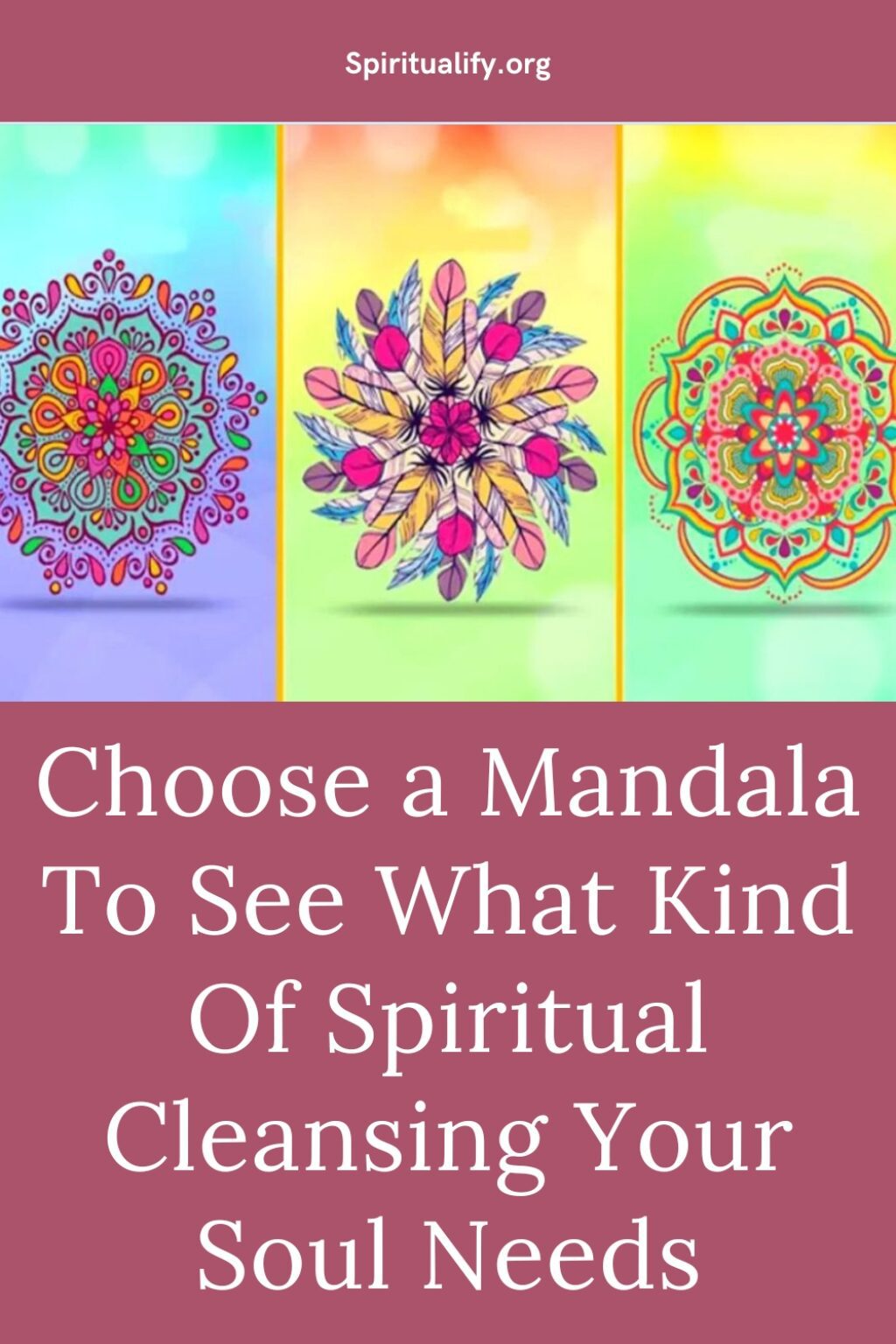 Choose a Mandala To See What Kind Of Spiritual Cleansing Your Soul Needs
