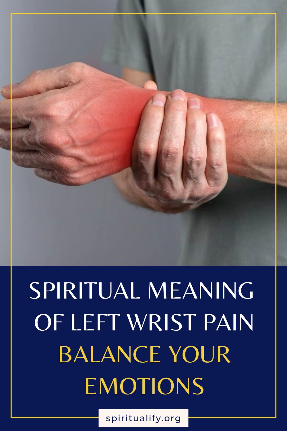 Spiritual Meaning Of Left Wrist Pain - Balance Your Emotions
