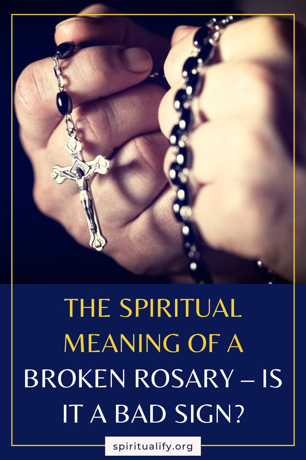 The Spiritual Meaning of a Broken Rosary - Is It a Bad Sign?