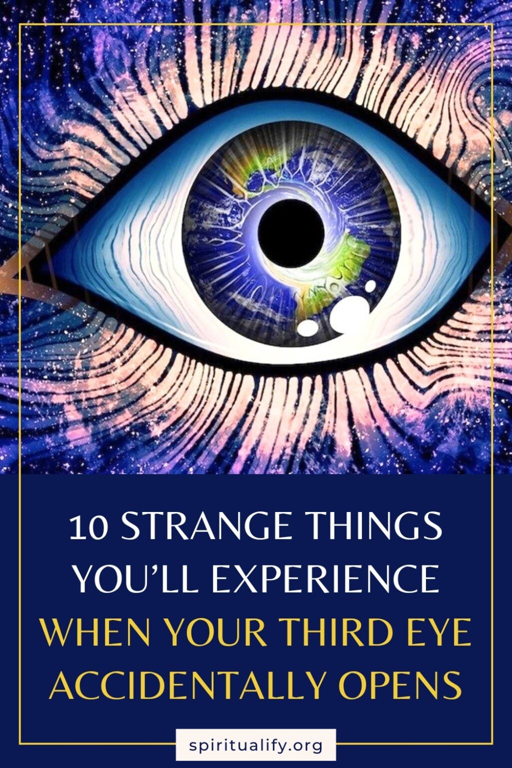 10 Strange Things You'll Experience When Your Third Eye Accidentally Opens