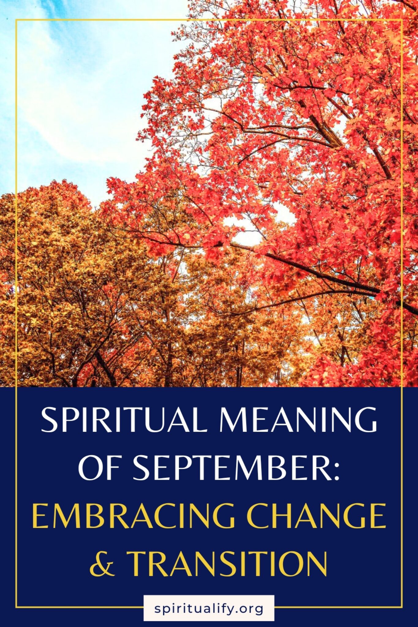 Spiritual Meaning Of September: Embracing Change & Transition